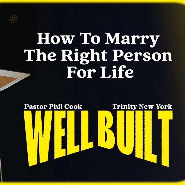 How To Marry The Right Person For Life | Pastor Phil Cook – Trinity New ...