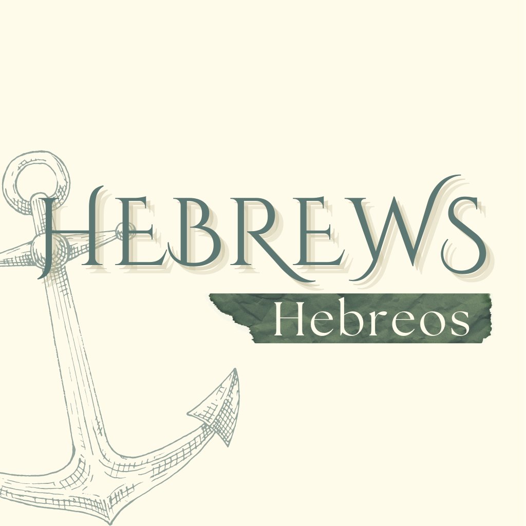 Hebrews; Part I // Hebreos; Parte I – International Church: Madrid ...