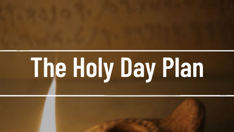 The Holy Day Plan Full-Filled Week 6 | Lighthouse Christian Center - WA