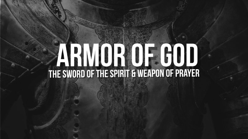 Armor Of God - Sword of the Spirit & Weapon of Prayer | Sozo Church