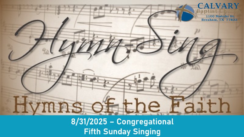 2025 August 31 Fifth Sunday Singing | Calvary Baptist Church Brenham