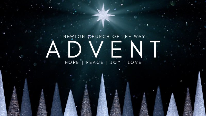 Advent | Week 4 | Christmas Eve | Love | Newton Church of The Way