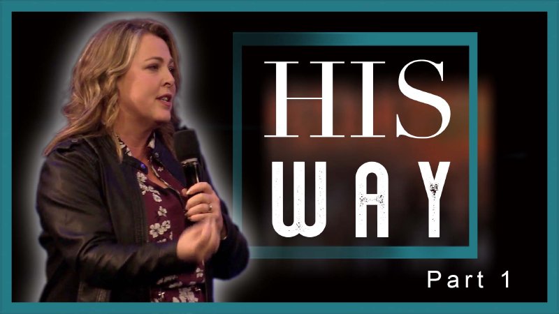 His Way - Part 1 | Victory Church Grande Prairie