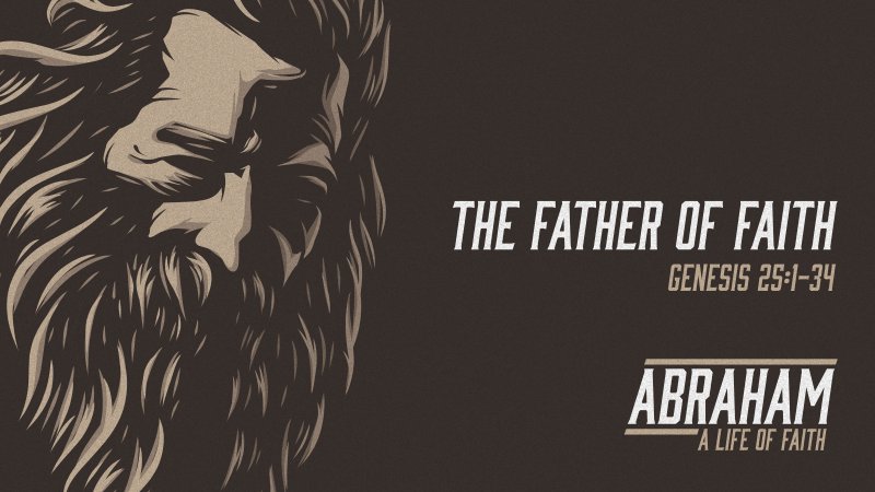 16. The Father of Faith | Word By Mail