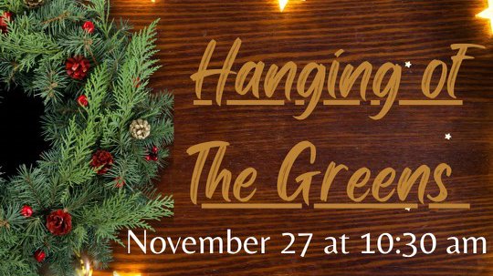 Hanging of the Greens Christmas Service | Buck Creek Baptist Church