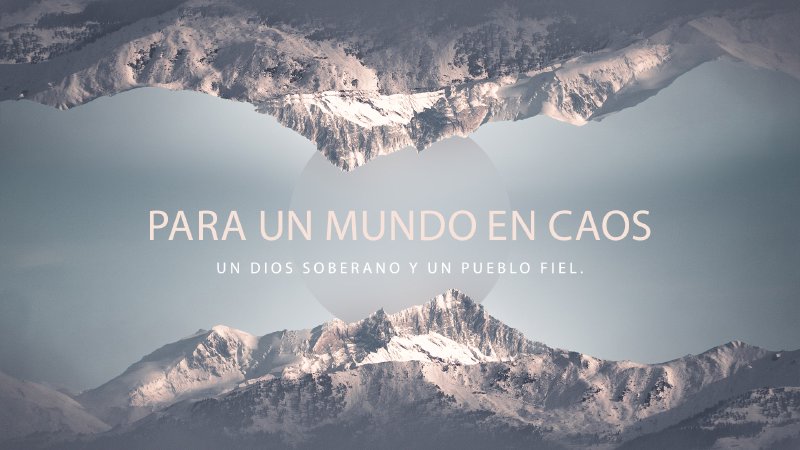 Para un mundo en caos | Iglesia Theopolis