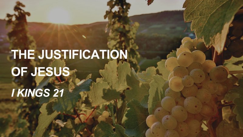 The Justification of Jesus | Grace Bible Church