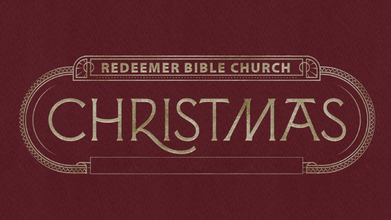 Christ the King - All Over the Bible | Redeemer Bible Church