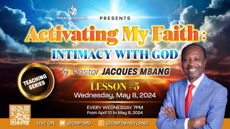 Activating My Faith: Intimacy With God (Lesson 5) // Pastor Jacques ...