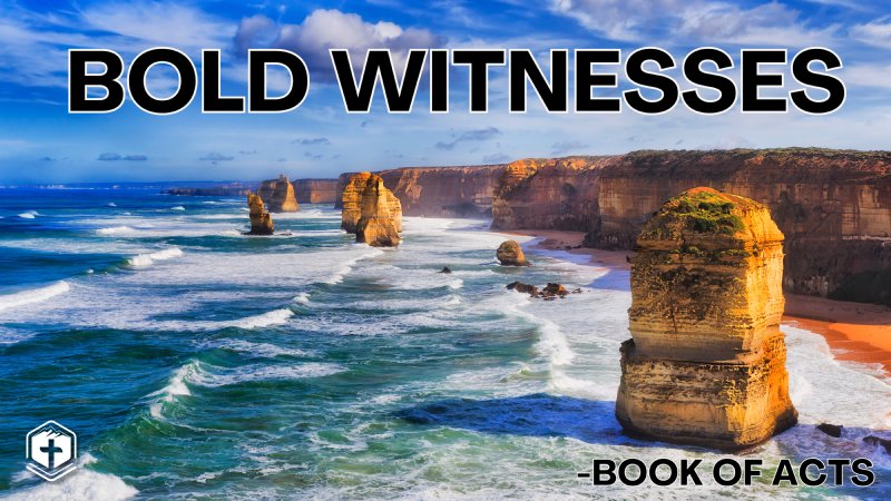 Bold Witnesses | Petra Bible Church Bozeman