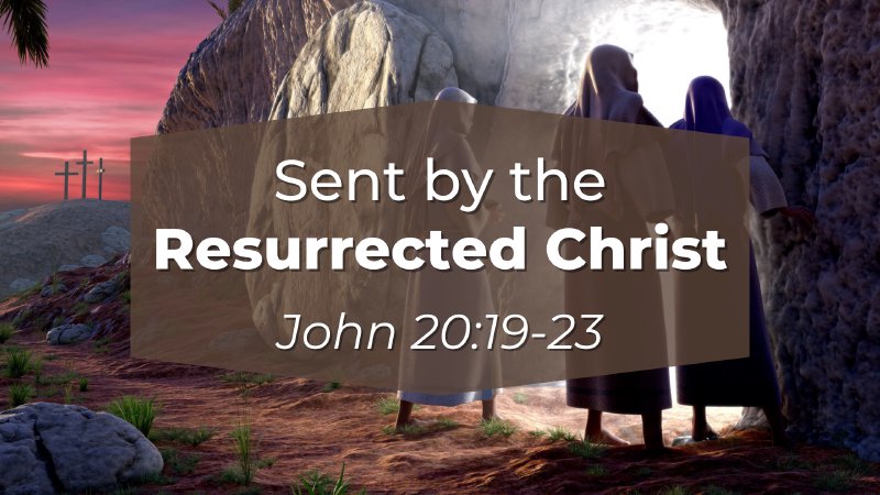 Sent By the Resurrected Christ | Brookdale Baptist Church
