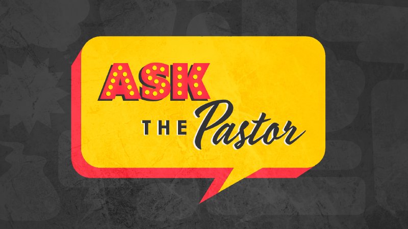 Ask the Pastor... Week 3 | Oasis Church