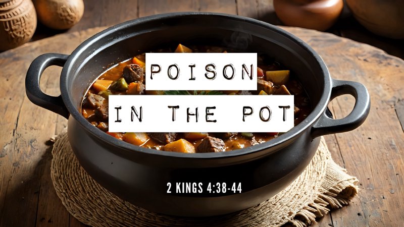 Poison In The Pot | Reformation Church