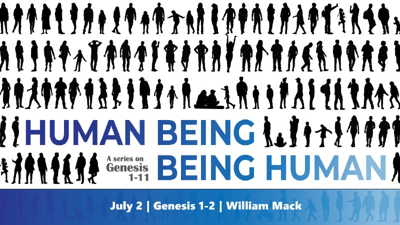 Human Being, Being Human: Week Two | Thornapple Covenant Church