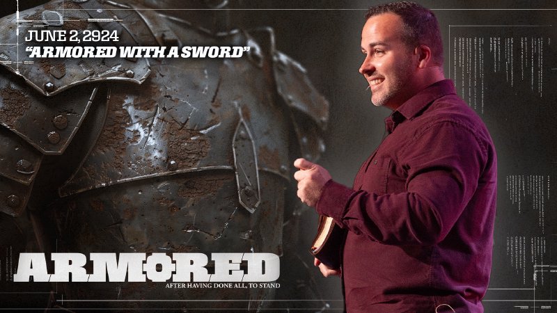 Armored with a Sword | The Church at CW