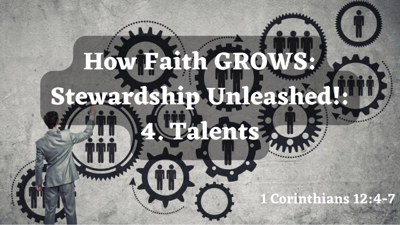 How Faith GROWS: Stewardship Unleashed!: 4. Talents | English Oaks ...