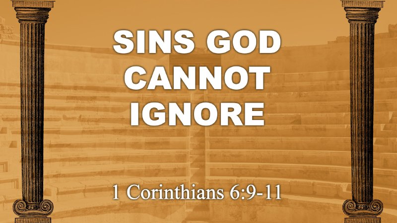 Sins God Cannot Ignore | Community Baptist Church Siler City NC