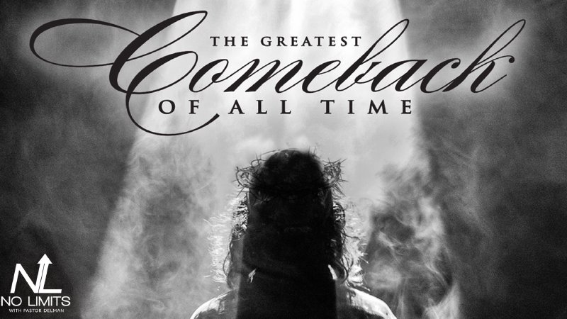 The Greatest Comeback Of All Time | No Limits With Pastor Delman