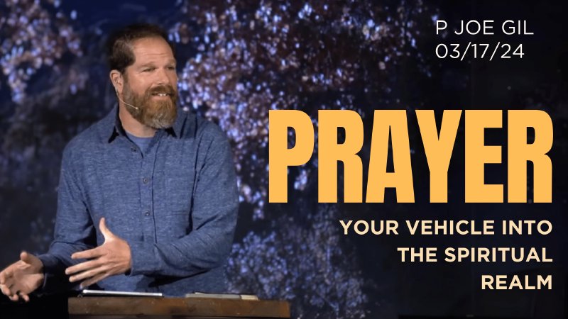 Hearing God Series - Prayer: Your Vehicle into the Spiritual Realm ...