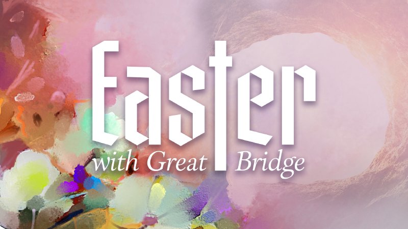 EASTER 2024 | Great Bridge Free Will Baptist Church
