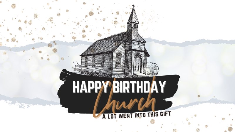 Happy Birthday Church! - 06.05.22 | Kissimmee Christian Church