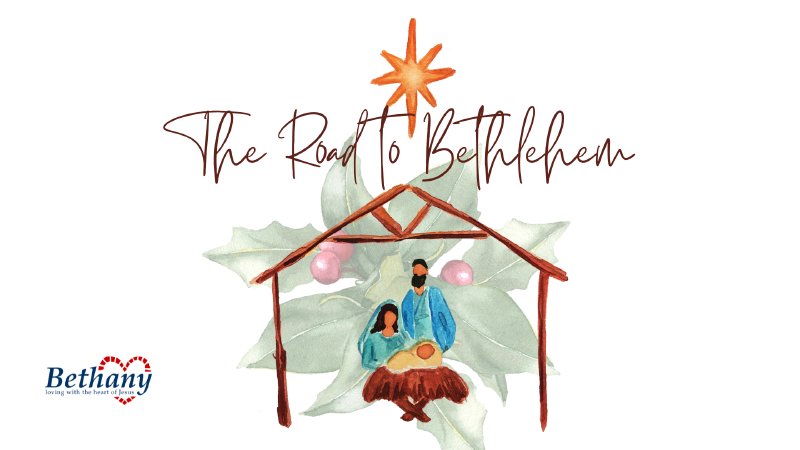 The Road to Bethlehem | Bethany Presbyterian Church