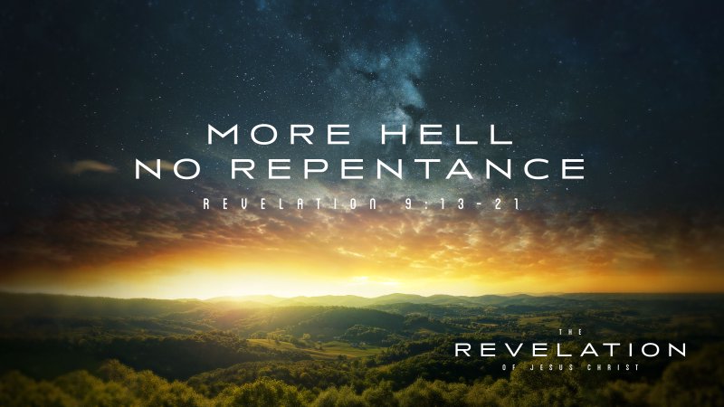 20. More Hell, No Repentance | Word By Mail