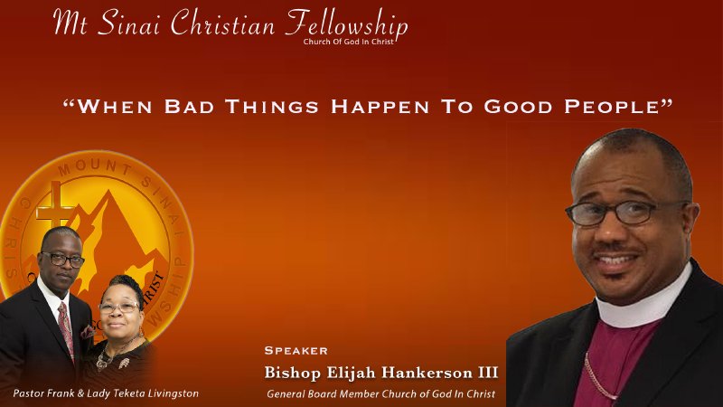 When Bad Things Happen To Good People | Mt Sinai Christian Fellowship