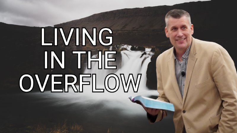 Living in the Overflow | New Harvest Church of Maryville