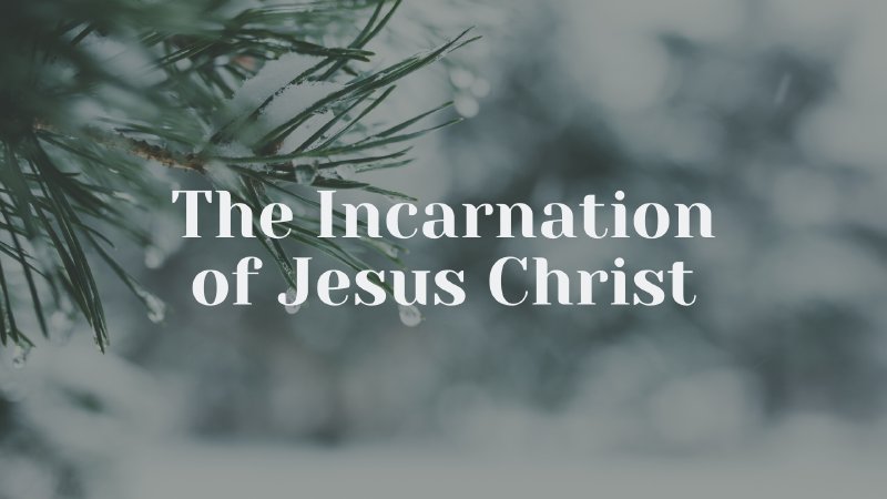 The Incarnation of Jesus Christ | Sparta Church