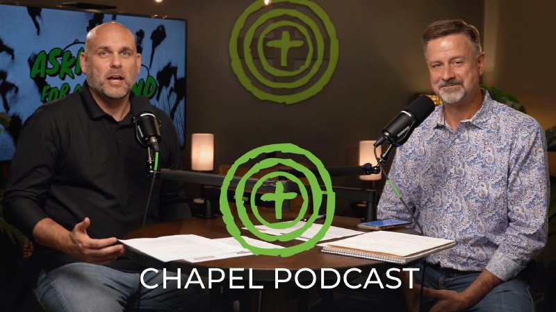 Chapel Podcast | Asking for a Friend | Part 1: Truth | The Chapel