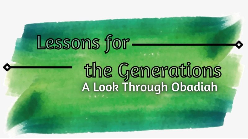 Lessons for the Generations - pt 3 | West Lonsdale Baptist Church
