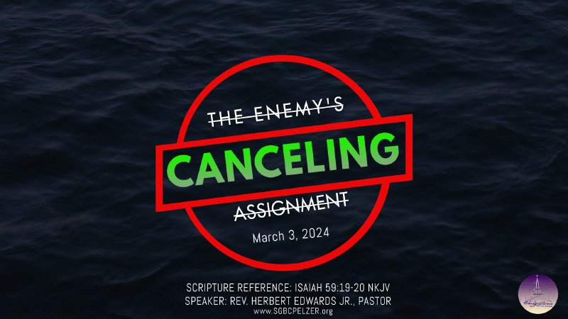 03.03.24 "Canceling The Enemy's Assignment" | Shady Grove Baptist Church - SC