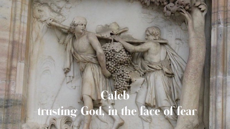Caleb - Trusting God in the Face of Fear | Community Church Big Bear