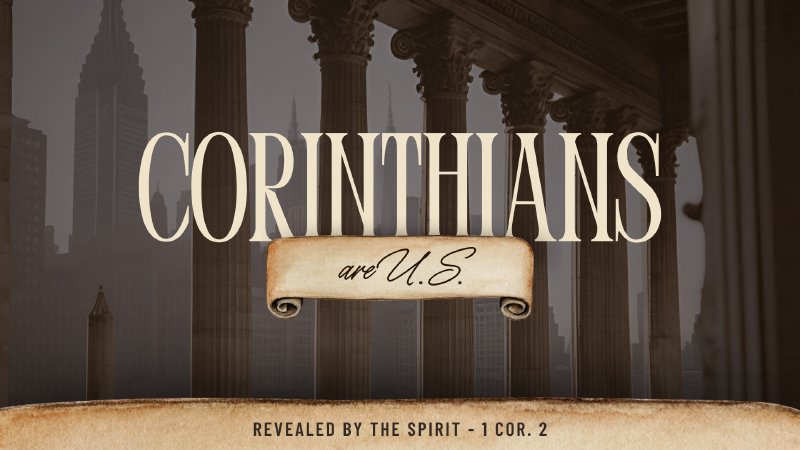 Revealed by the Spirit | 1 Corinthians 2 | Monterey Church Virginia