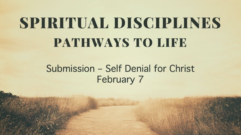 Submission: Self-Denial for Christ | First United Methodist Church - NC