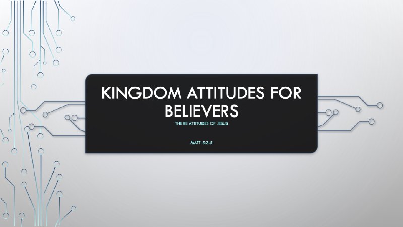 Kingdom Attitudes For Believers | New Life Church - Mossel Bay