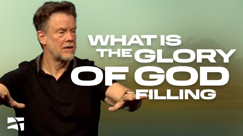 What Is The Glory Of God Filling | Crosstowne Church