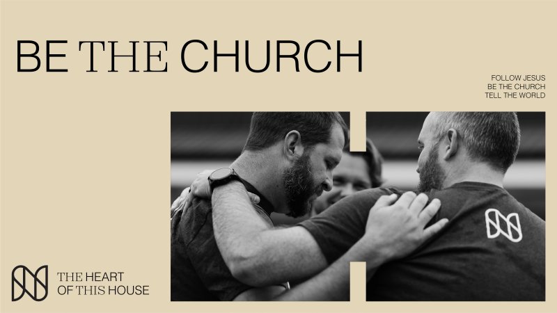 Be the Church | Calvary Chapel Northside
