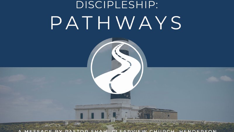 Discipleship: Pathways | Clearview Church