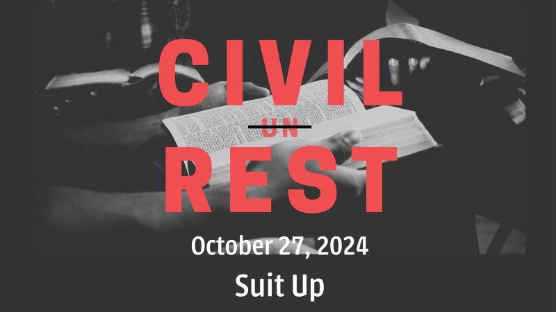 Civil Rest: Suit Up | Snyder Memorial Baptist Church | Fayetteville, NC