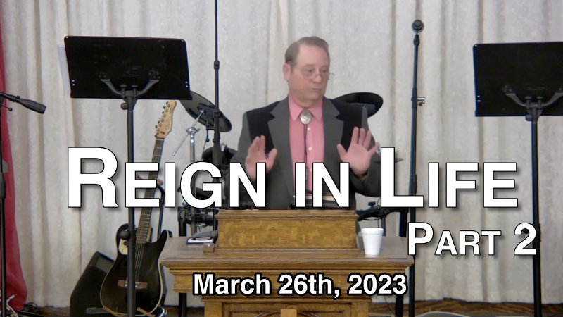Reign in Life (Part 2) | First Christian Church
