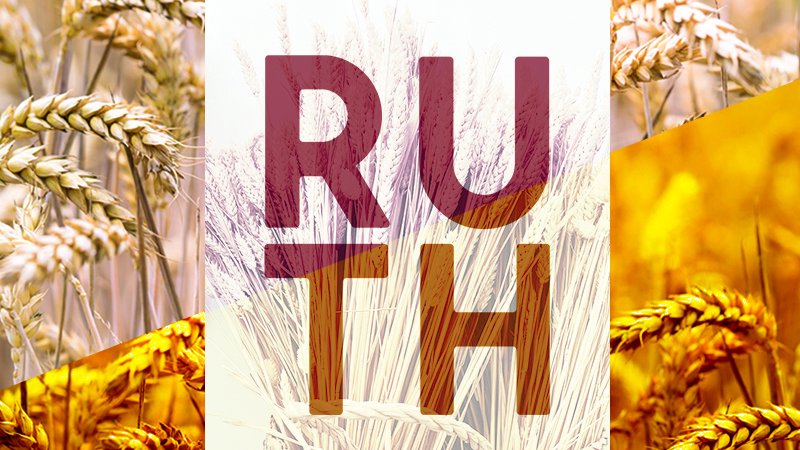 Ruth | Part 1 | Bridge Church - Connecting People with Others & with God