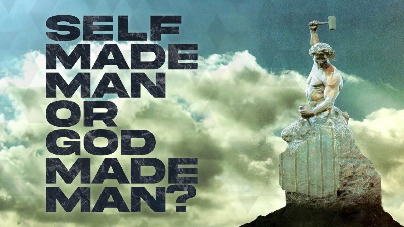 Self Made Man Or God Made Man? | Ark Church