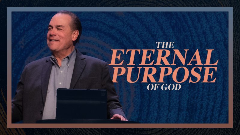 The Eternal Purpose of God | Church For All Nations