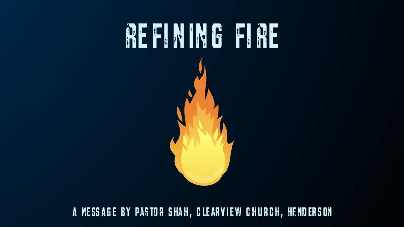 Refining Fire | Clearview Church