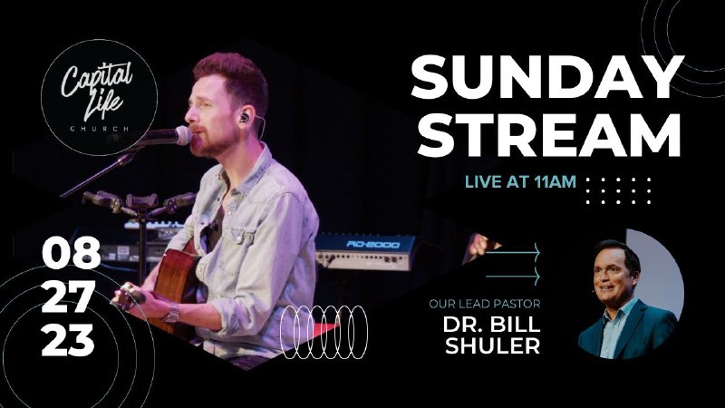 Sunday Stream, August 27, 2023 | Capital Life Church | Washington D.C ...