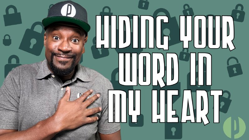 Psalm 119:11 | Hide God's Word In Your Heart | Proclaim Ministries