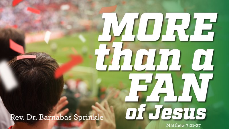 More Than a Fan of Jesus | Liberty Corner Presbyterian Church