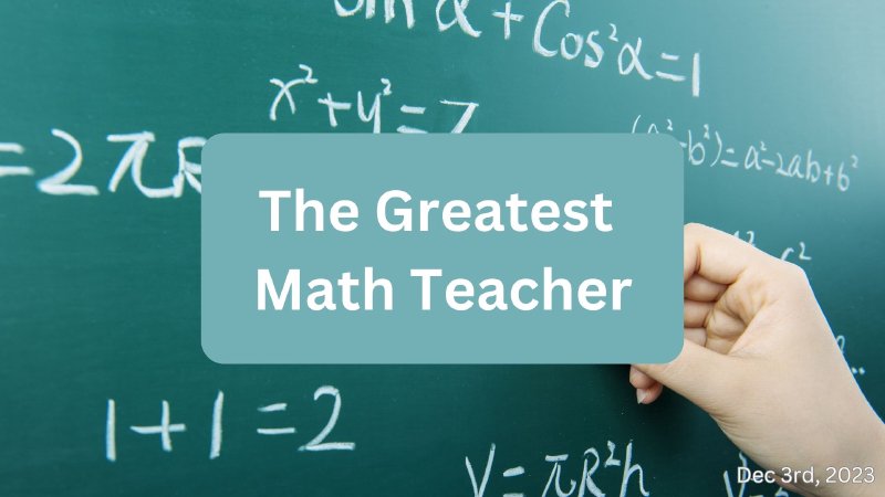 The Greatest Math Teacher | Christ Community Church of Appling County
